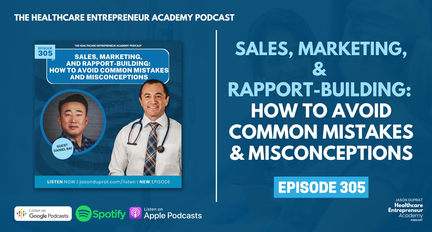 #305: Sales, Marketing, and Rapport-Building: How to Avoid Common ...